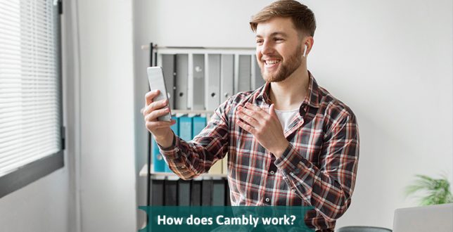 All you need to know How Does Cambly Work?
